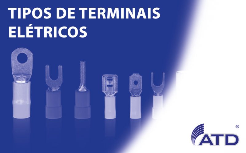 Terminais Elétricos - ATD Fixação, vedação e ferramentas.